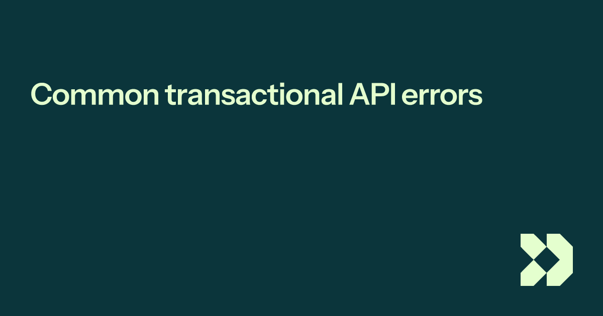 Common transactional API errors | Customer.io Docs