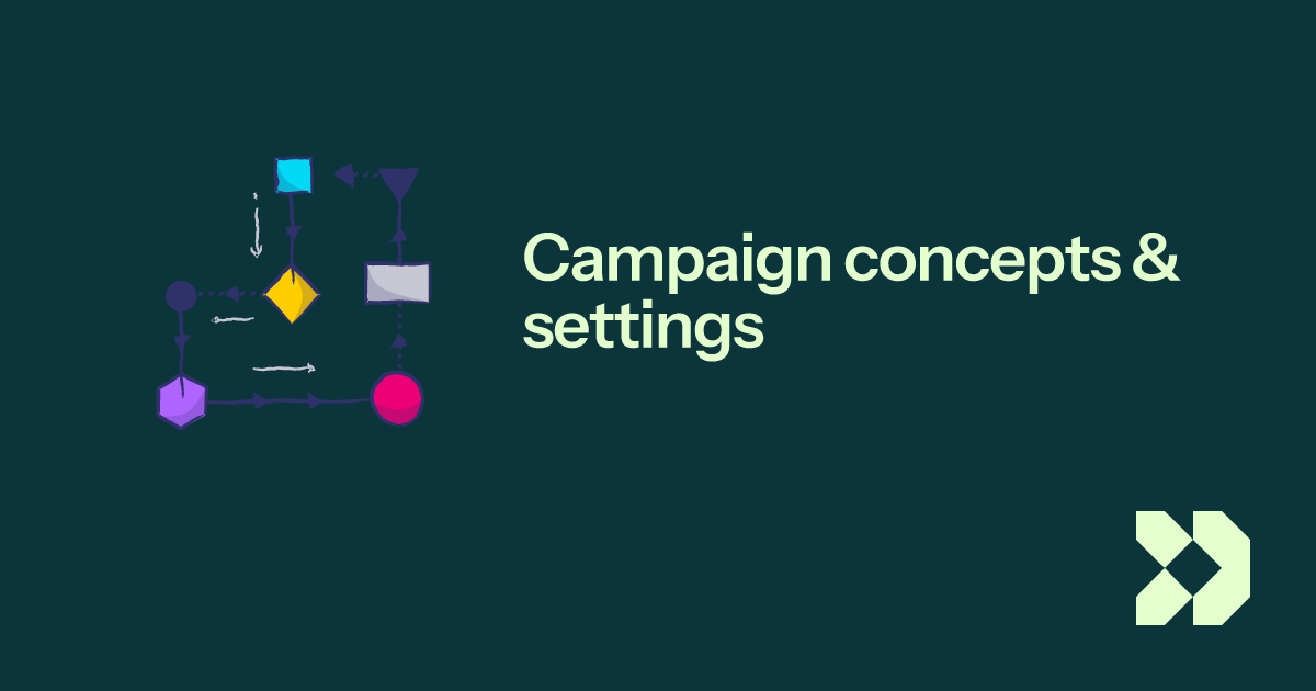 Campaign concepts & settings | Customer.io Docs