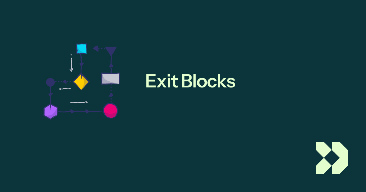 Exit Blocks | Customer.io Docs