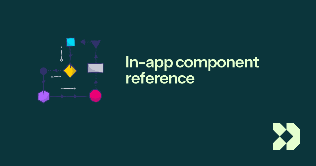 In-app component reference | Customer.io Docs