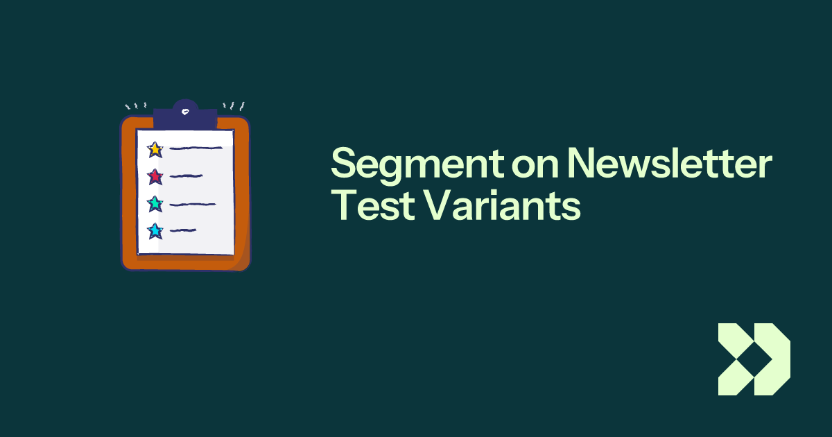 Segment on Newsletter Test Variants | Customer.io Docs