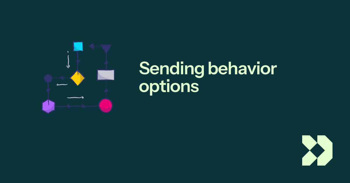 Sending behavior options | Customer.io Docs