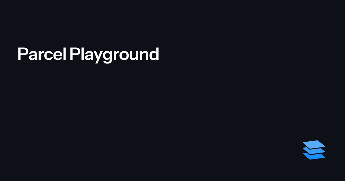 Parcel Playground – Parcel Documentation